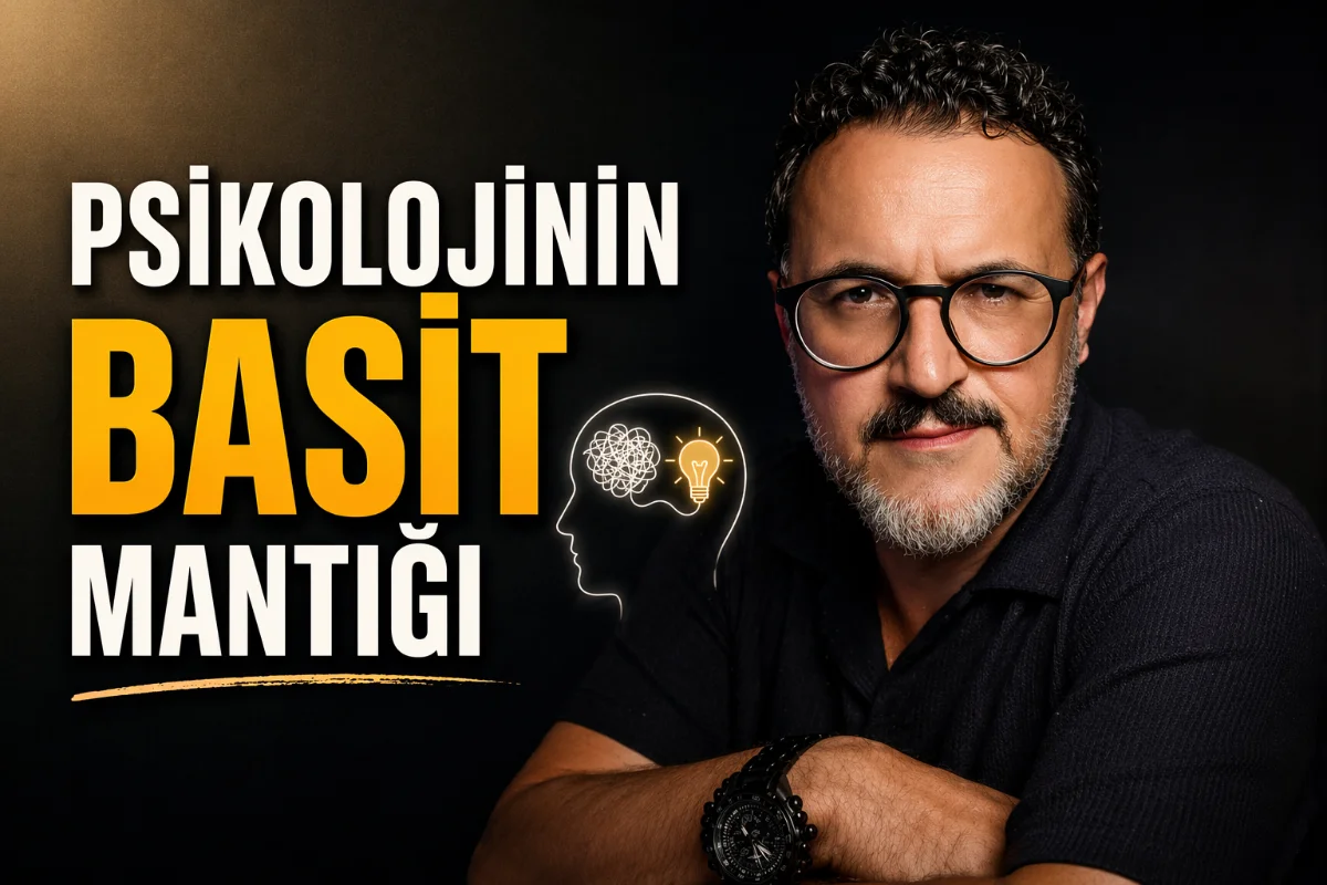 Psikolojinin Basit Mantığı | Psikolog İzzet Güllü